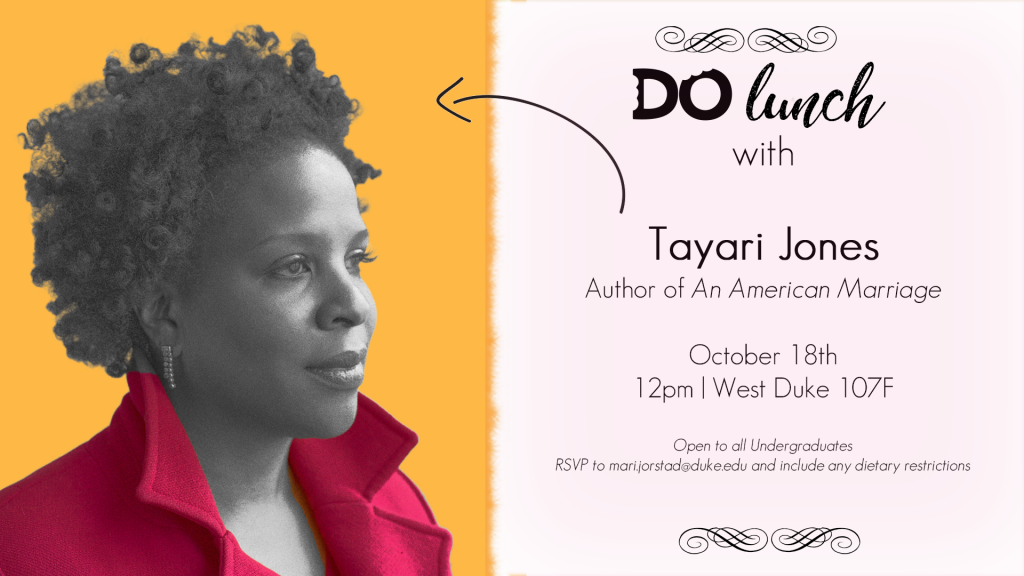 Do Lunch with Tayari Jones - The Kenan Institute for Ethics at Duke ...